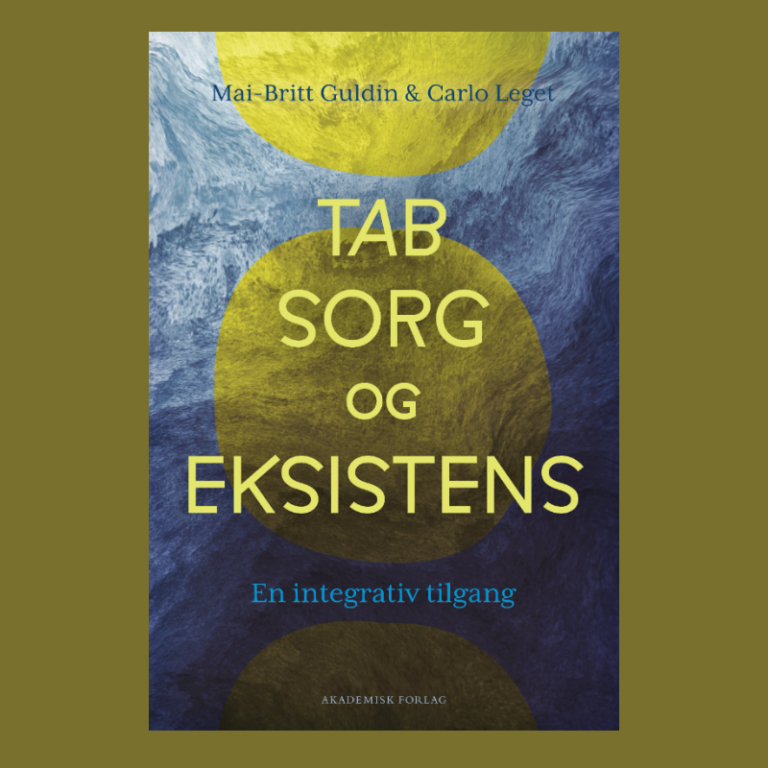 Tab, Sorg og Eksistens – En Integrativ Tilgang – Sygeplejevidenskab.dk