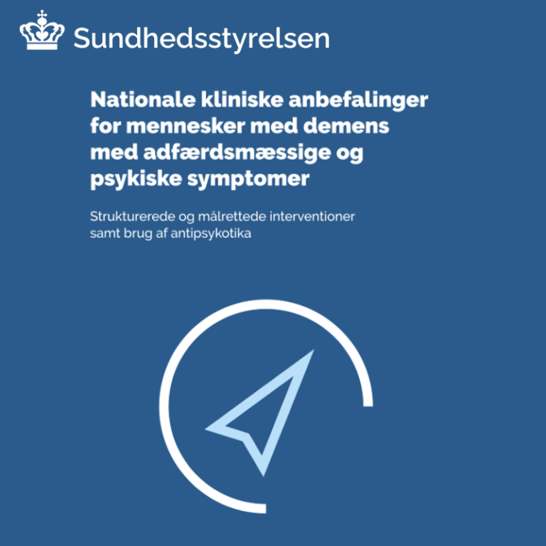 Nationale kliniske anbefalinger for mennesker med demens med adfærdsmæssige og psykiske ...