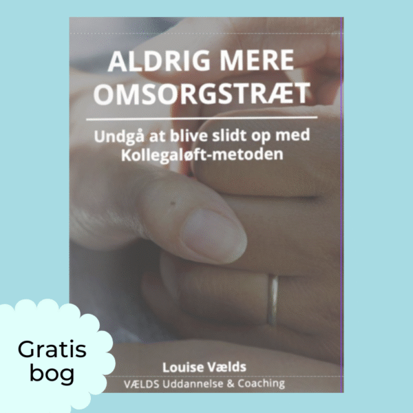 Aldrig mere omsorgstræt – Sygeplejevidenskab.dk
